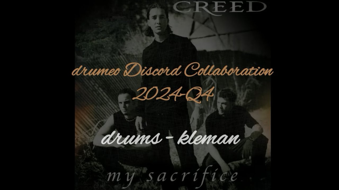 My Sacrifice - Creed : drumeo Discord Collaboration 2024-Q4 - YouTube