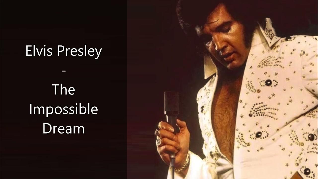 Elvis Presley - The Impossible Dream - YouTube