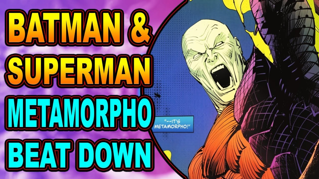 Batman/Superman: World's Finest || Metamorpho SAVES the Day || (Issue 17, 2023) - YouTube