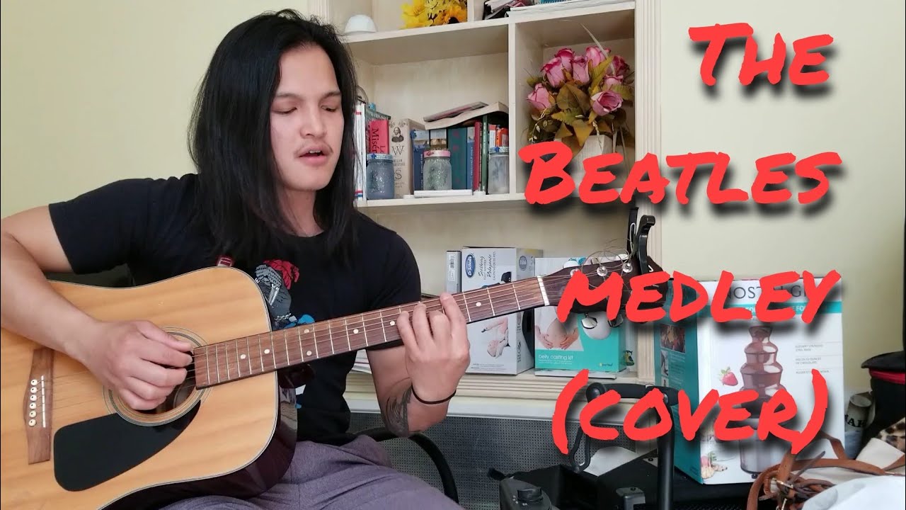 The Beatles Medley (acoustic cover songs) - YouTube