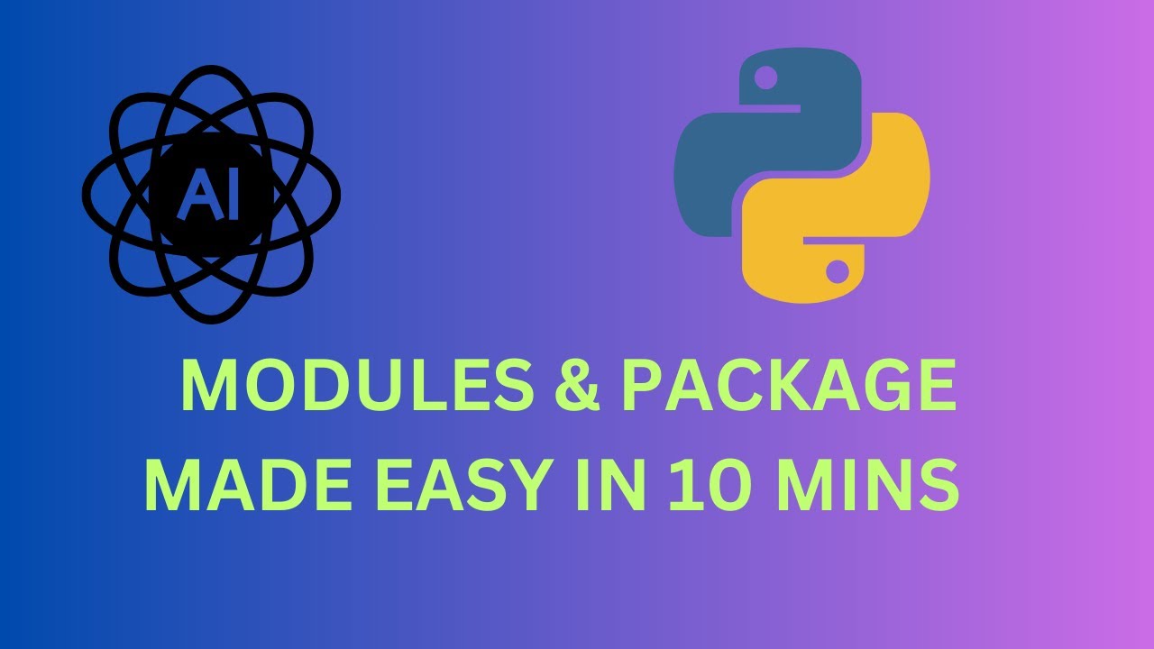 Python Modules Packages Made Easy In 10 Mins Youtube