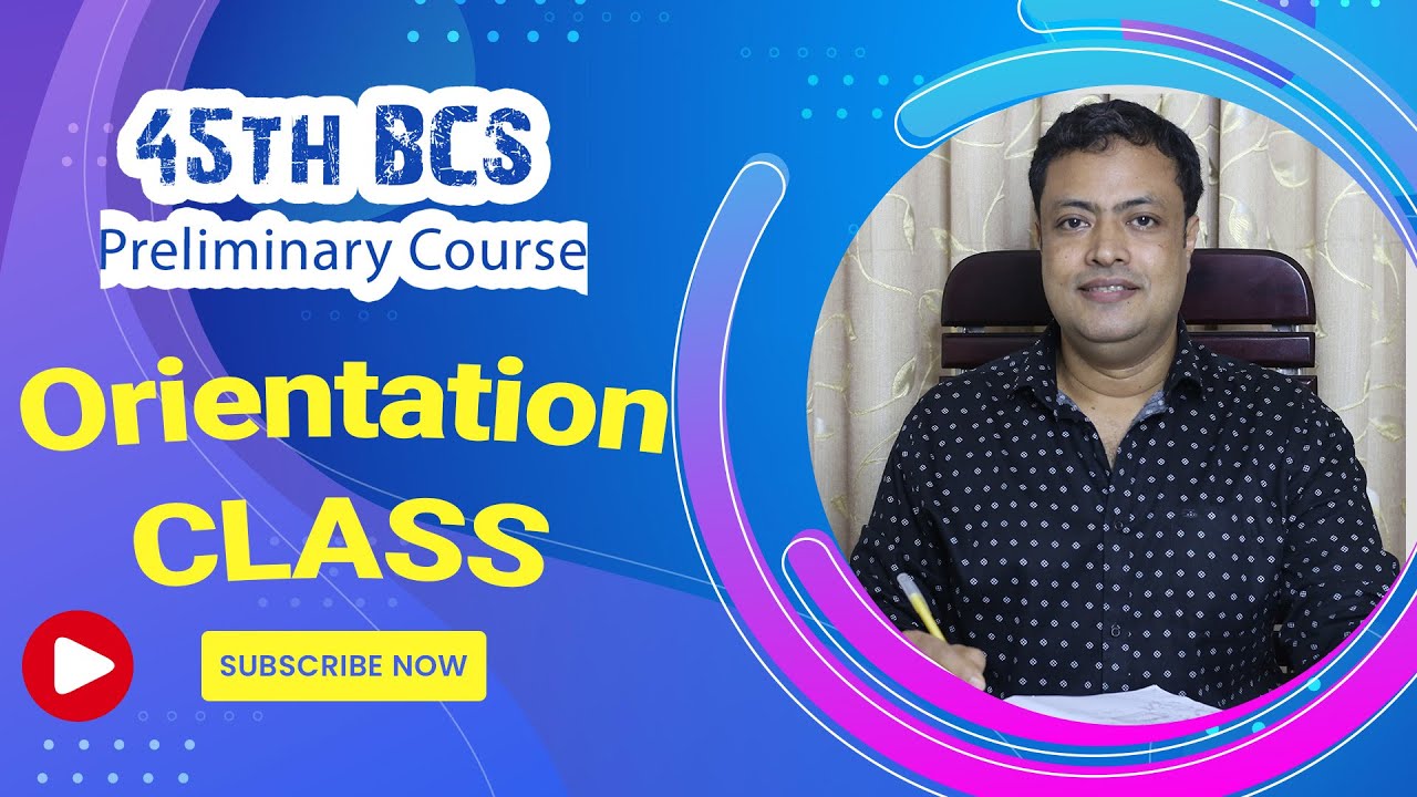 March Forward | 45th BCS Preliminary Course, Batch-06, Orientation Class - YouTube