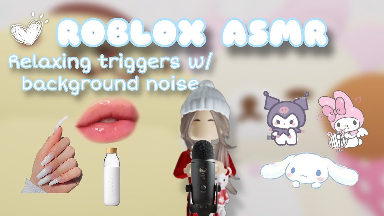 ʚ Roblox ASMR relaxing triggers for sleep ɞ - YouTube
