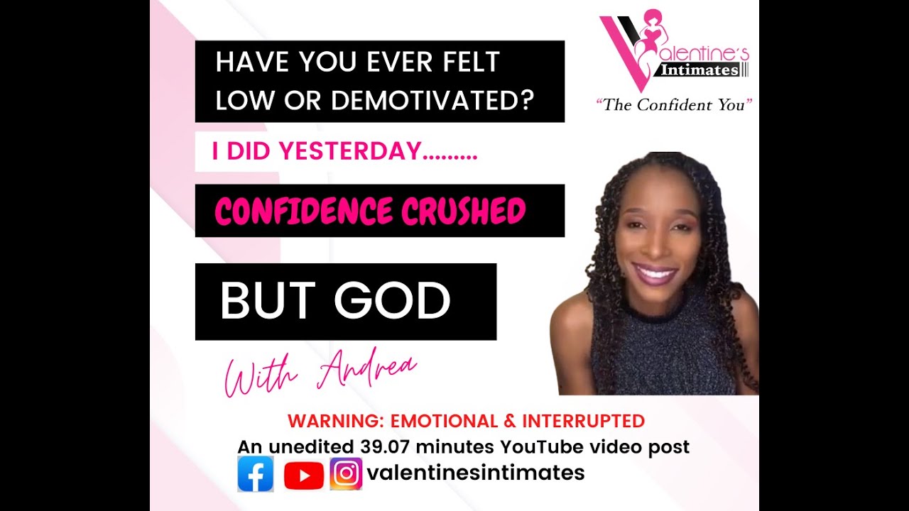 Confidence Crushed....BUT GOD - YouTube