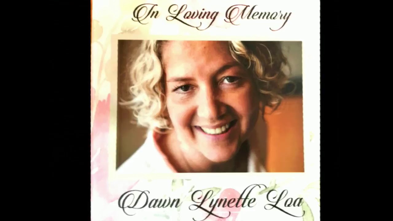 Dawn Lynette Loa - Memorial Service - YouTube