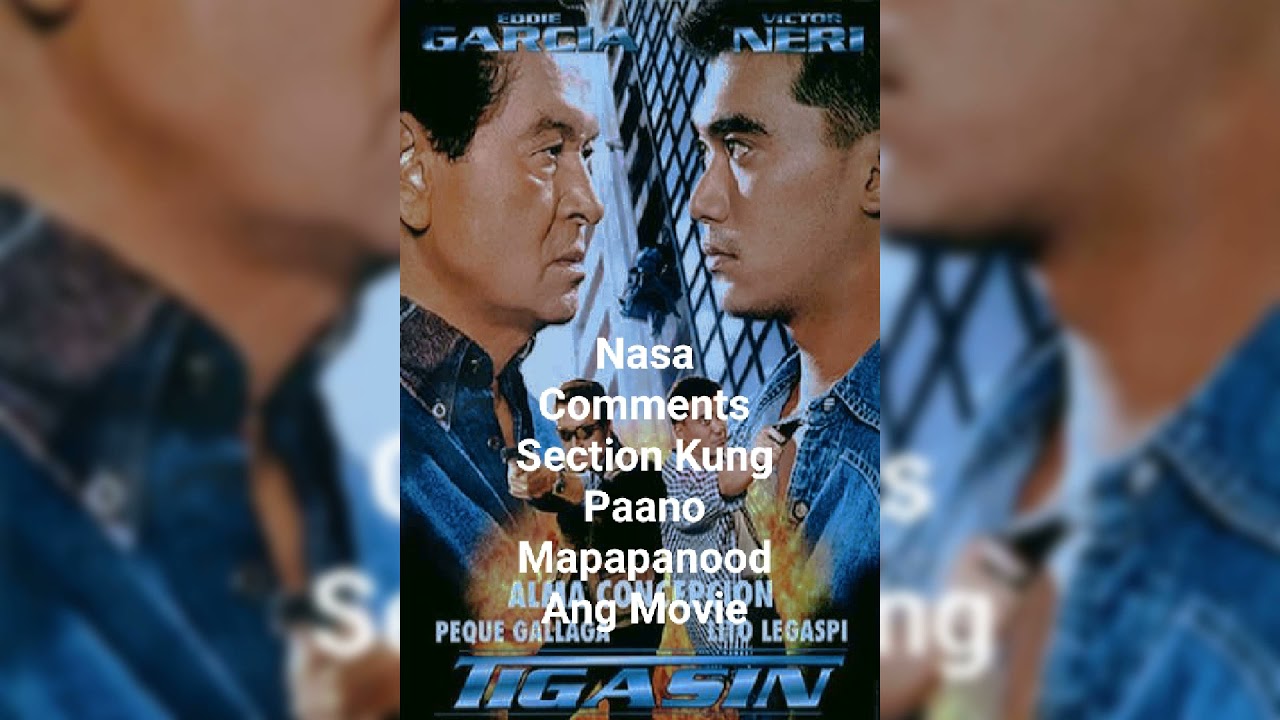 Tigasin | Eddie Garcia and Victir Neri - YouTube