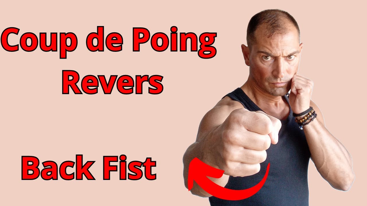 Comment faire un coup de poing ultra rapide revers et deux techniques ...