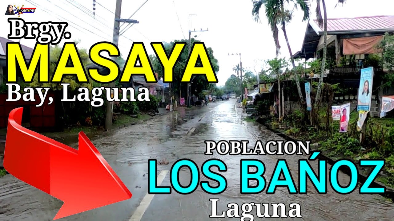 Brgy.MASAYA Bay Laguna to Poblacion Los Bañoz Laguna / 🇵🇭 - YouTube