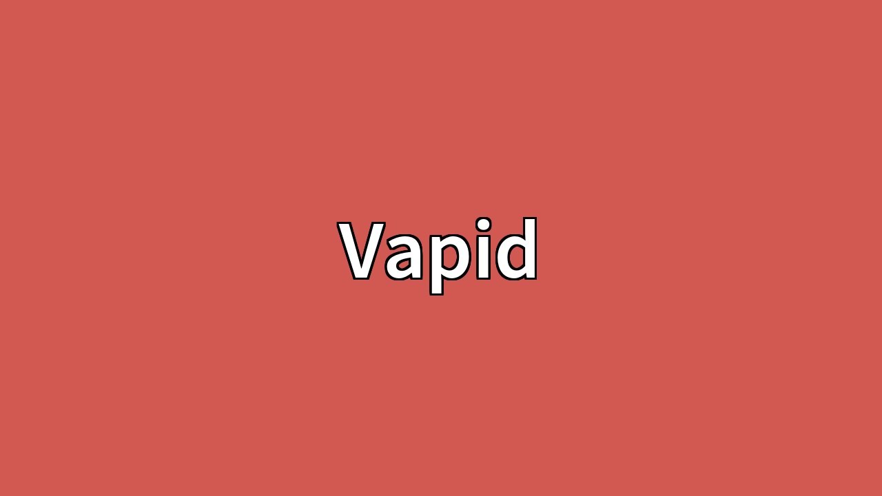 Vapid Meaning YouTube vapid-meaning-youtube
