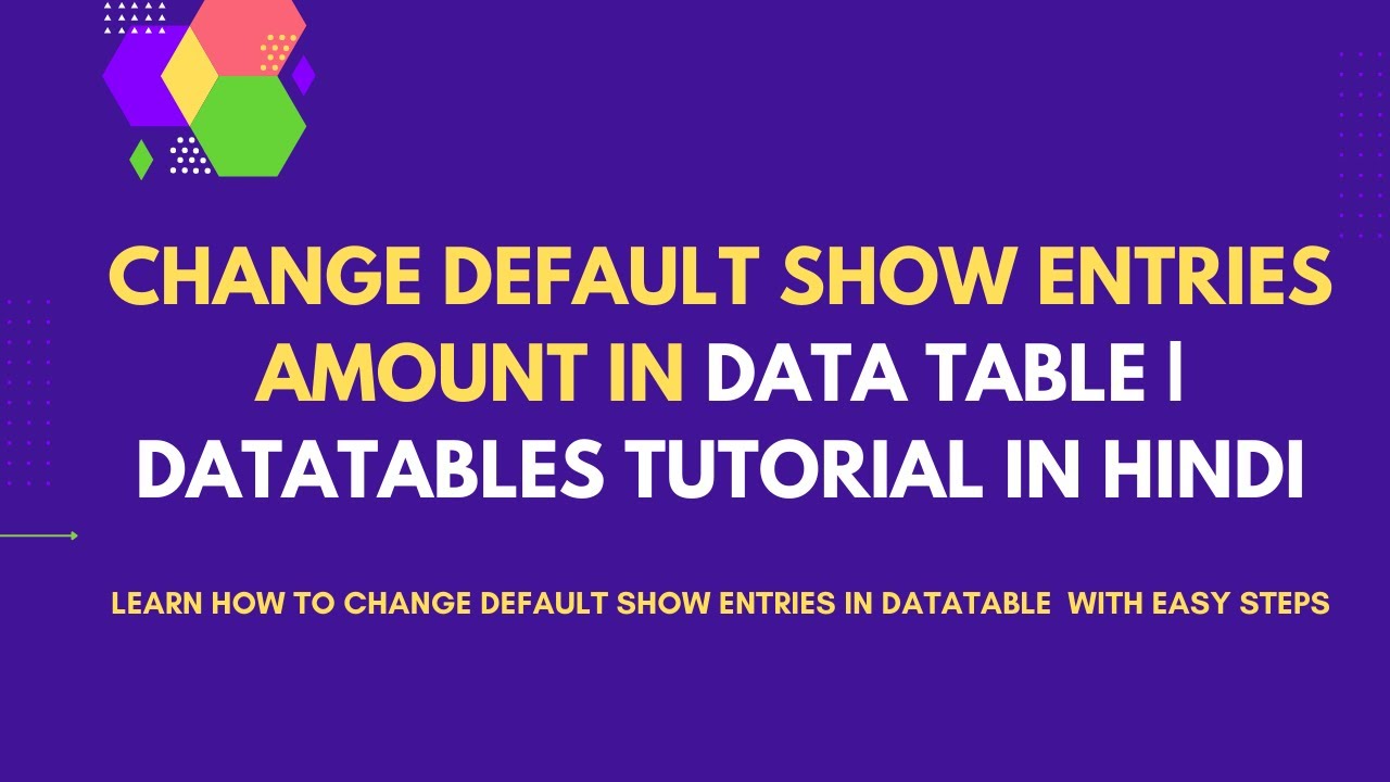 Change Default Show Entries Amount in Data Table | Data Table Tutorial ...