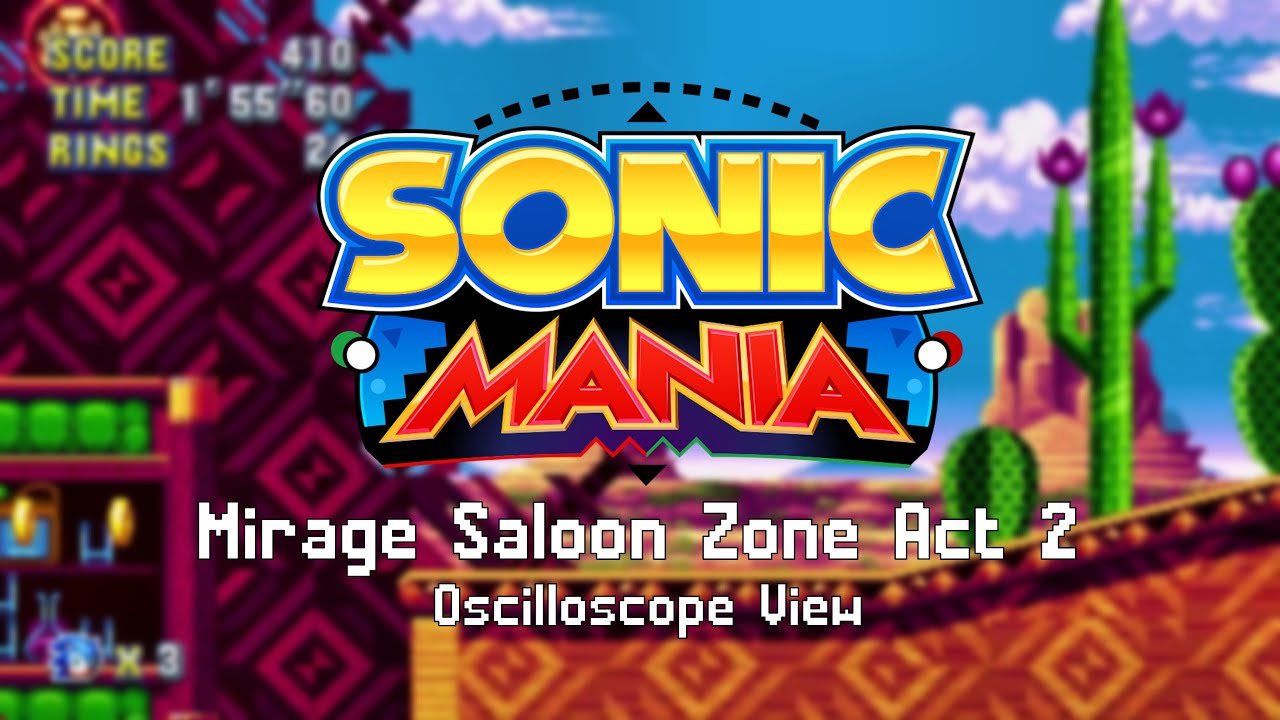 Sonic Mania Genesis OST - Mirage Saloon Zone Act 2 (V1) (Oscilloscope ...