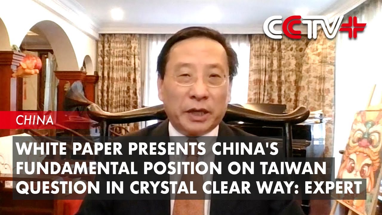 White Paper Presents China's Fundamental Position on Taiwan Question in ...
