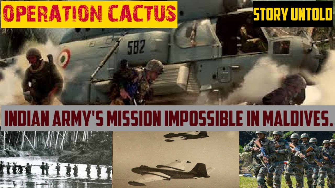 OPERATION CACTUS | When Indian Army Saved President of Maldives ...