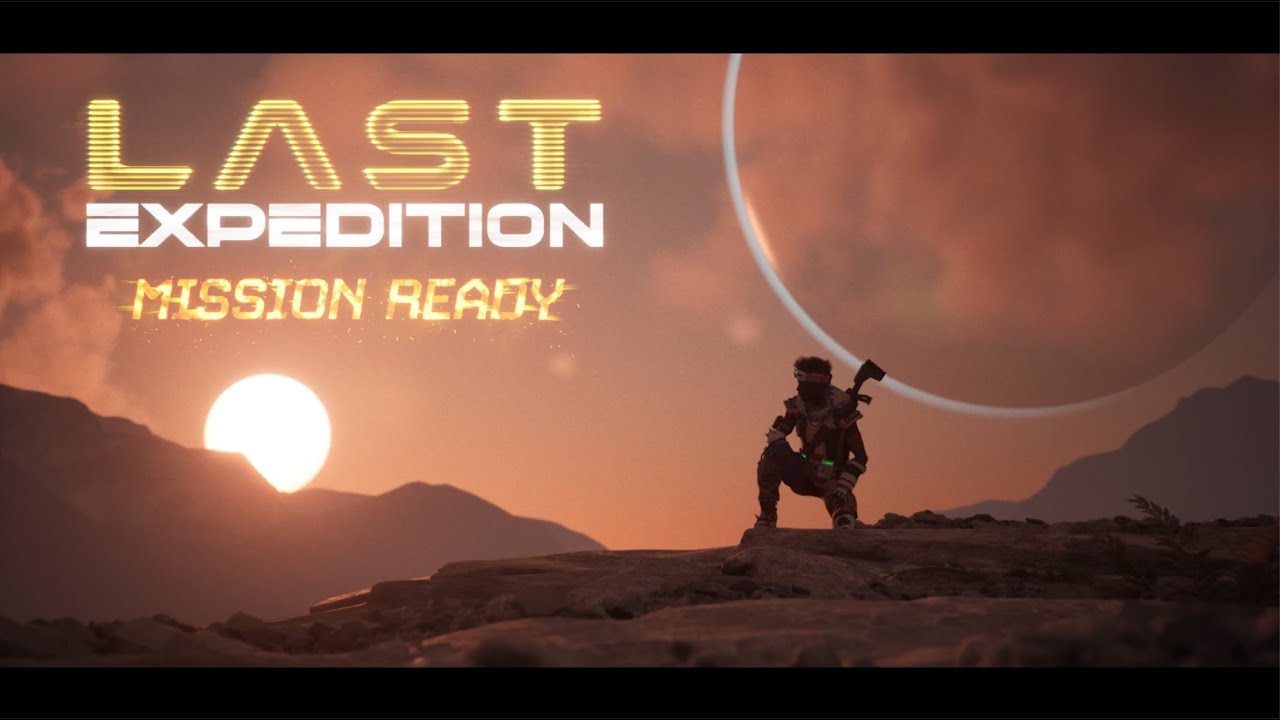Last Expedition - Mission Ready - YouTube