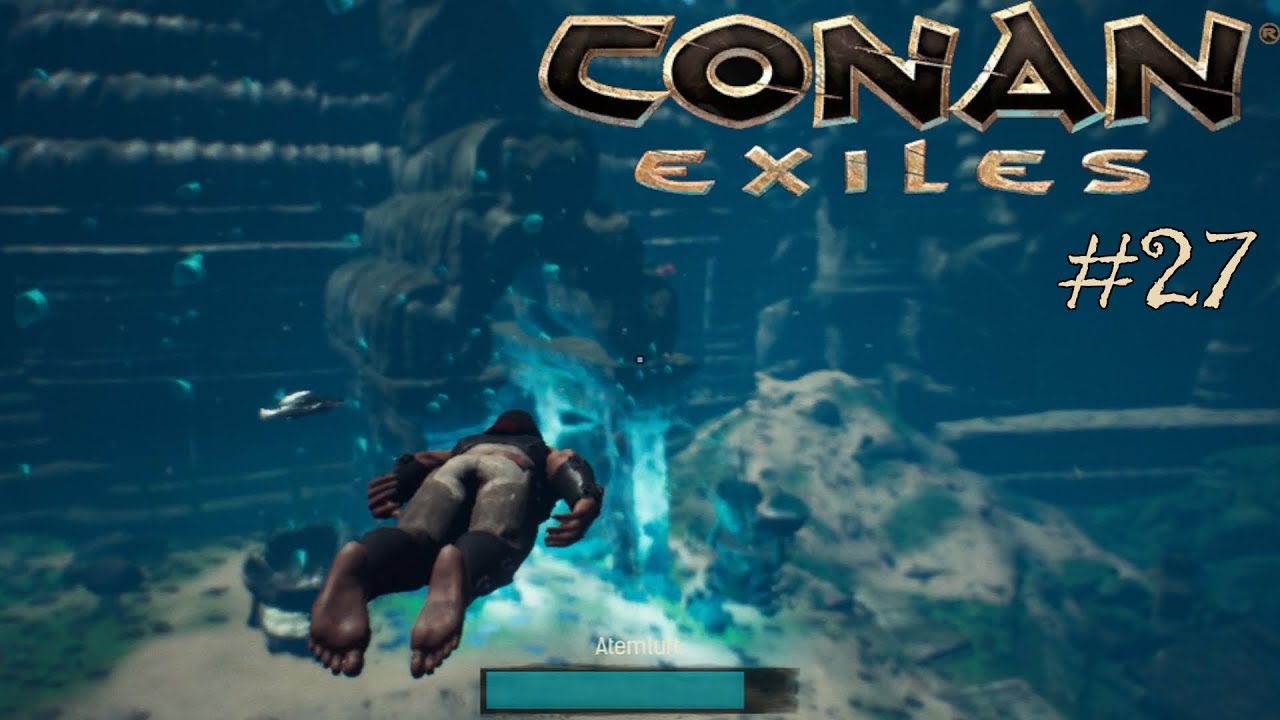 Conan Exiles #27 - Endlich in Atlantis || Let's Play Conan Exiles - YouTube
