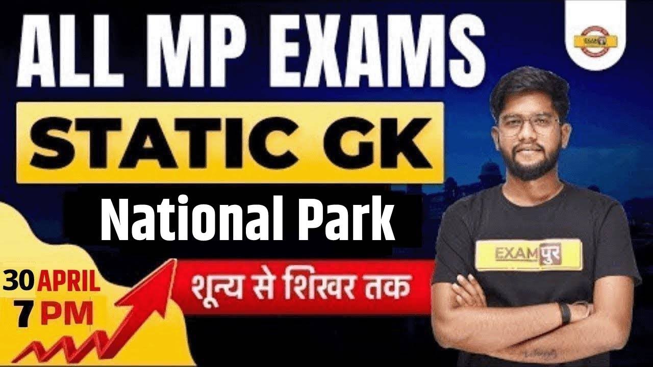 Static GK for ALL MP Exams | Static GK National Parks | Static GK ...