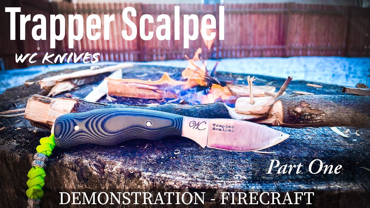 Trapper scapel knife #1 demo Firecraft / One Stick Fire WC Knives ...