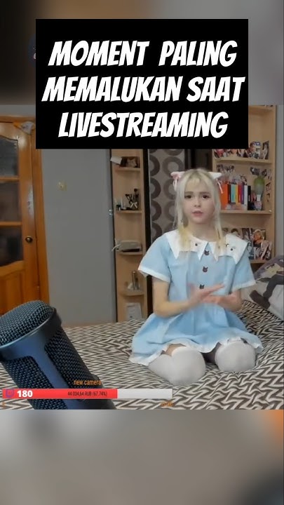 Inilah beberapa moment memalukan saat livestreaming #short #streamer - YouTube