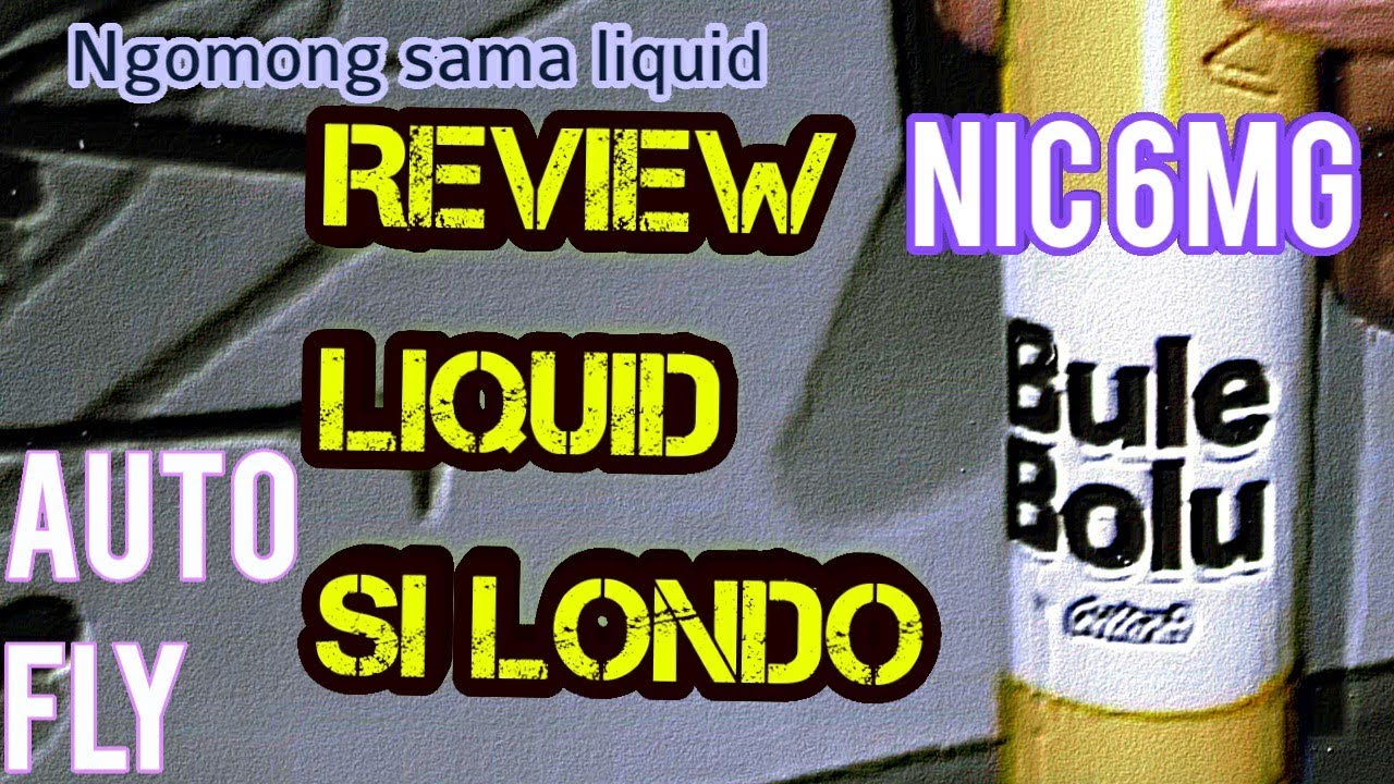 Review BULE BOLU Liquid 6 Mg | MeWah !!!! - YouTube