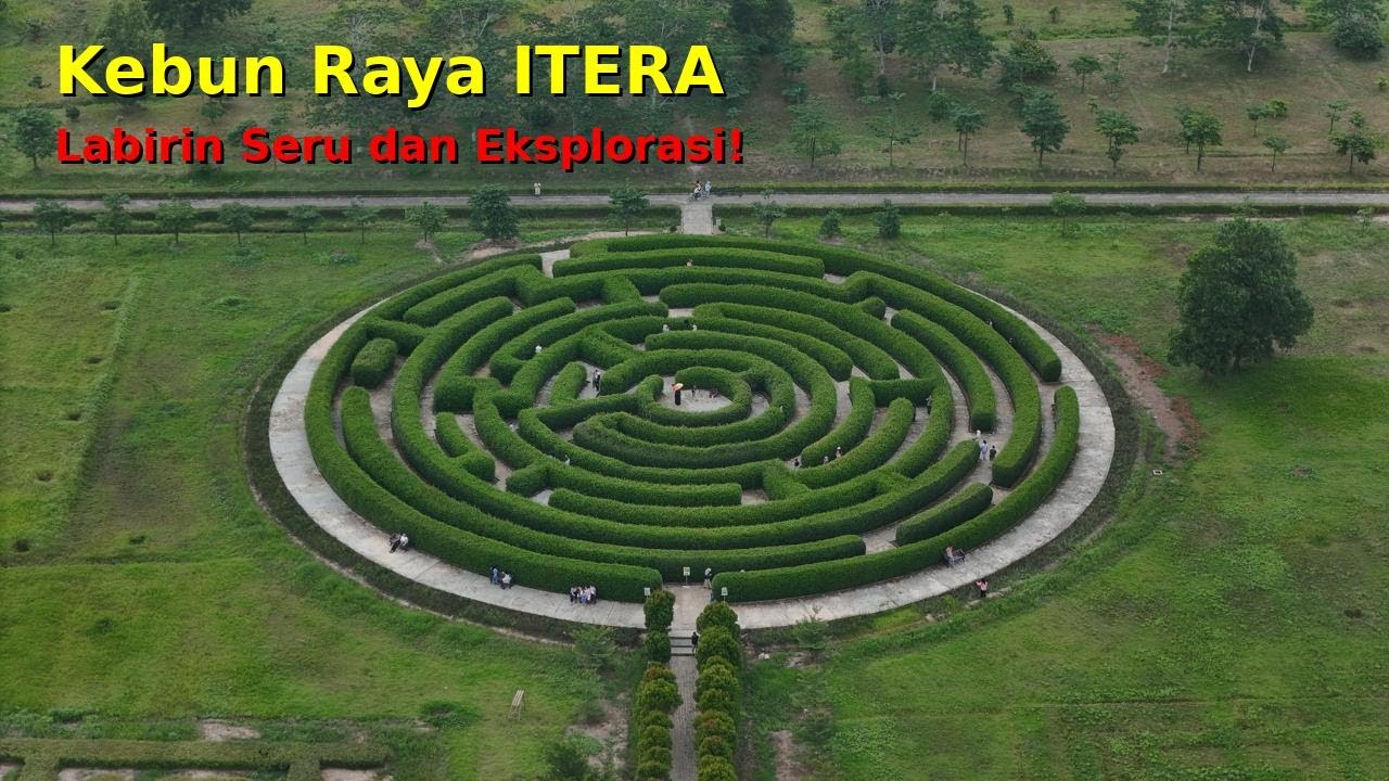 Kebun Raya ITERA Eksplorasi dan Bermain di Labirinnya yang Seru - YouTube