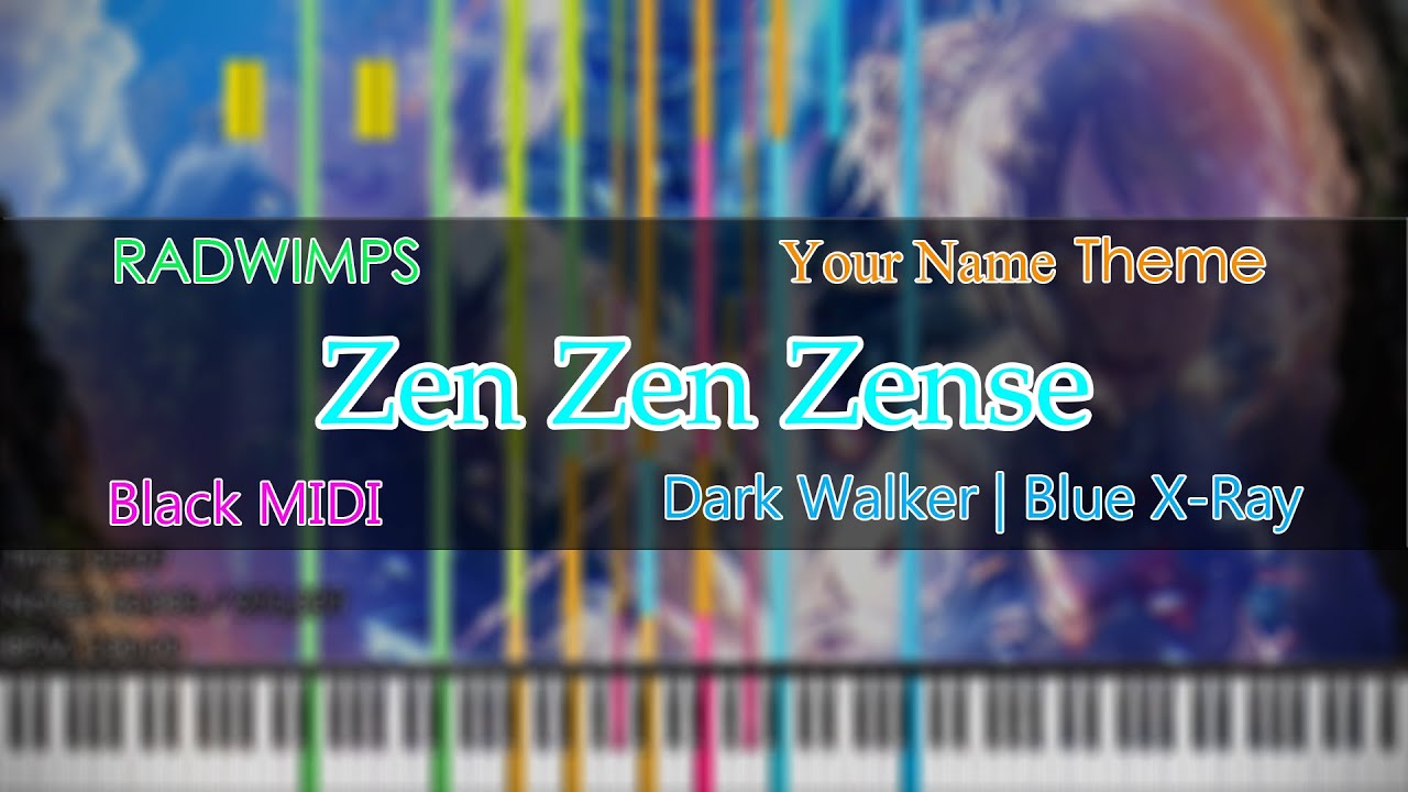 [Black MIDI] RADWIMPS - Zen Zen Zense - 272K Notes - YouTube