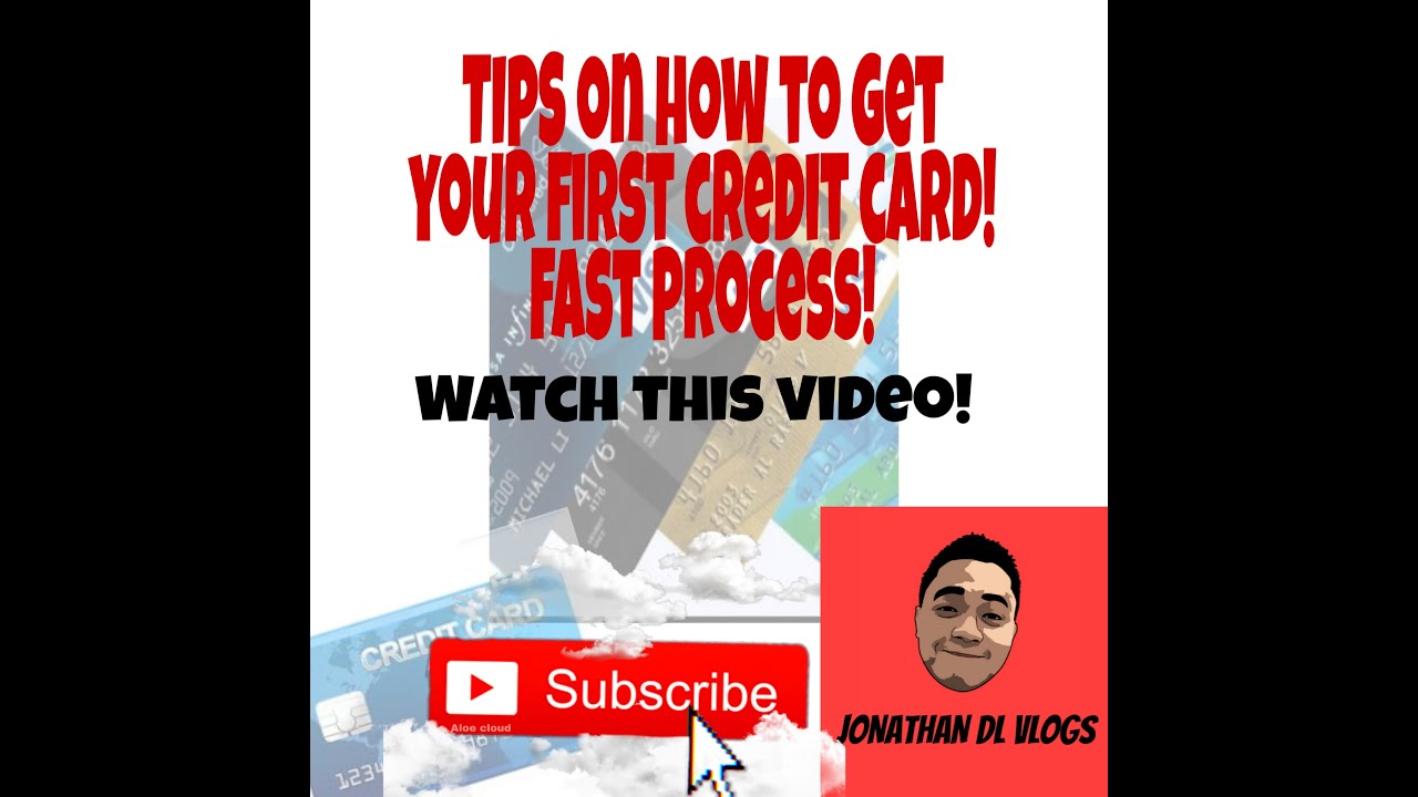 How to get your First Credit Card?Watch This! / Tips on how to get your ...