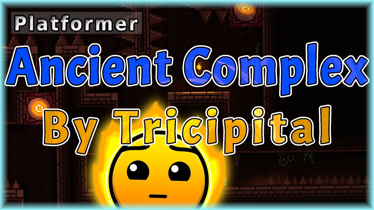 Ancient Complex (By Tricipital) [All Coins] | Geometry Dash - YouTube