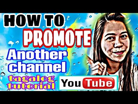 How To Promote Another Channel On Youtube || tagalog 🇵🇭 - YouTube