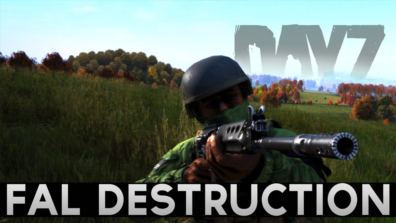 Total FAL Destruction! DayZ Standalone Gameplay - YouTube
