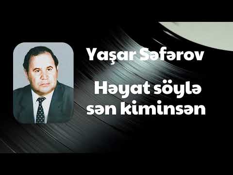 Həyat söylə, sən kiminsən ? - Yaşar Səfərov [1986] (Rəsmi Musiqi Videosu)