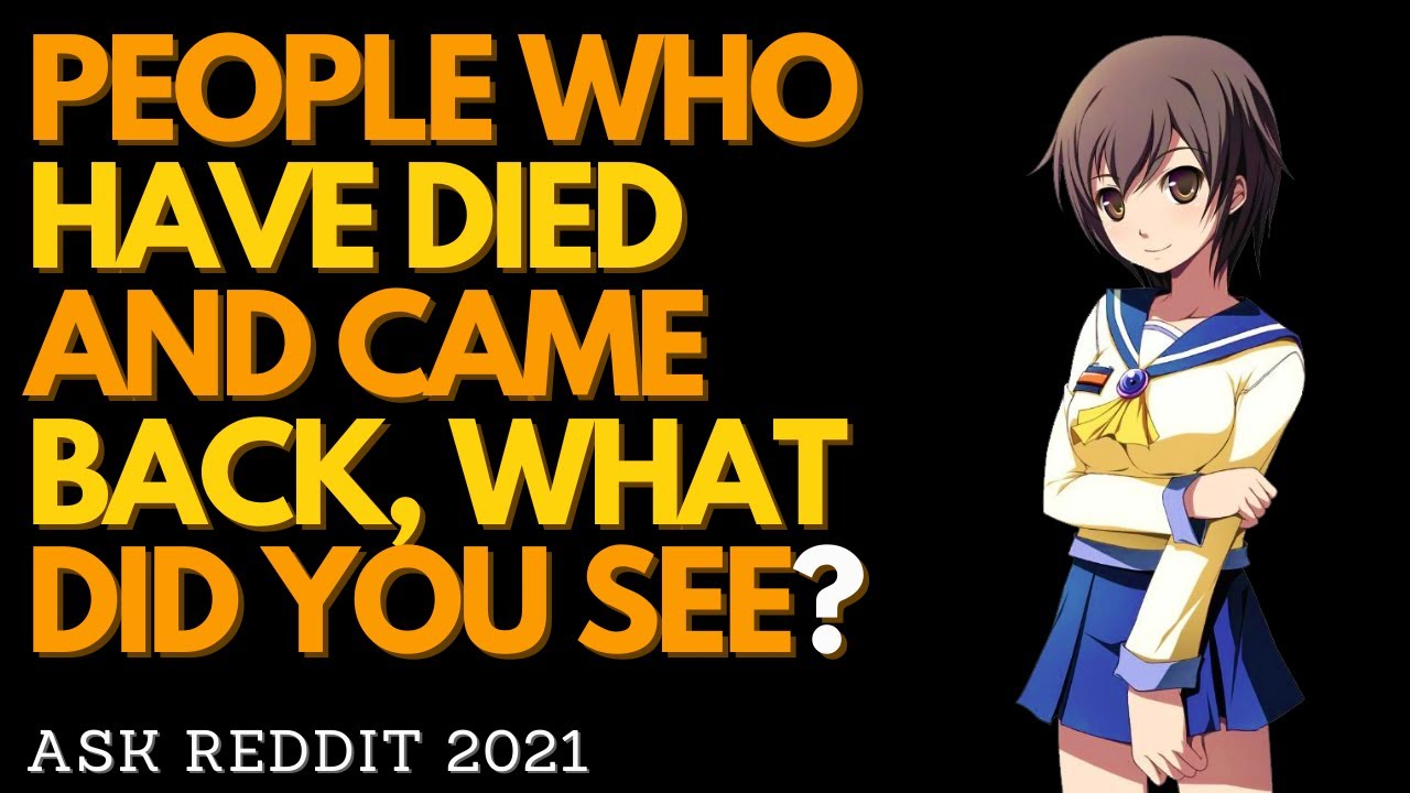 PEOPLE WHO HAVE BEEN CLINICALLY DEAD, HOW WAS IT? 1 HOUR OF Ask Reddit ...