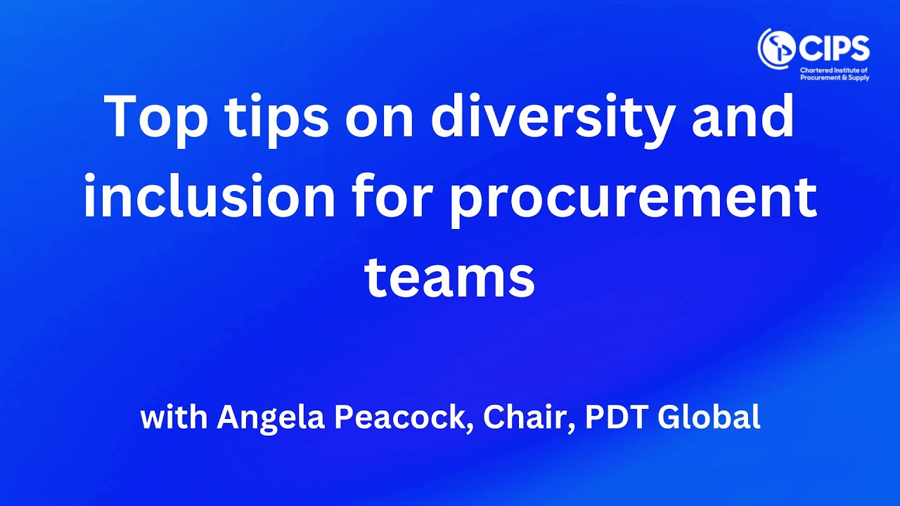 Top tips on diversity and inclusion for procurement teams - YouTube