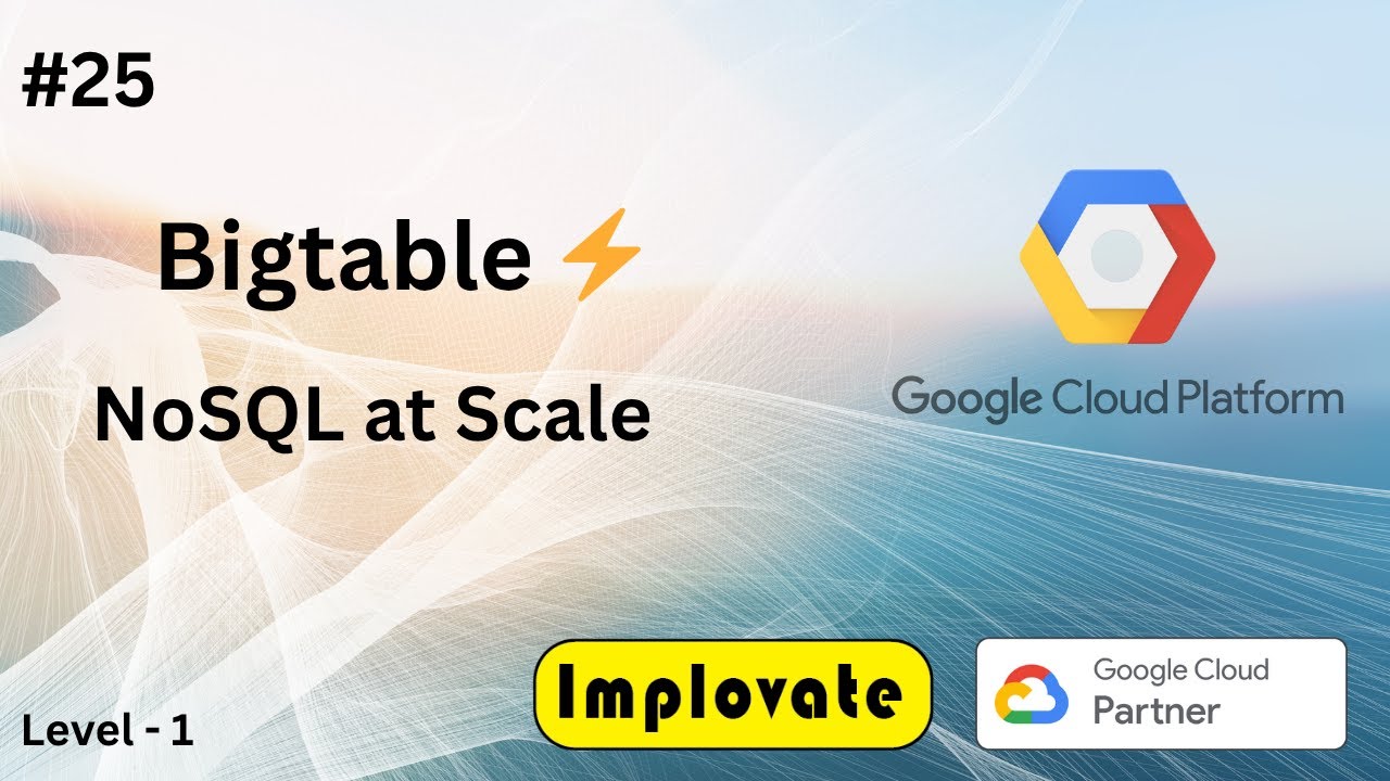 25 | Google Cloud Bigtable Explained in Hindi | GCP NoSQL Wide-Column ...