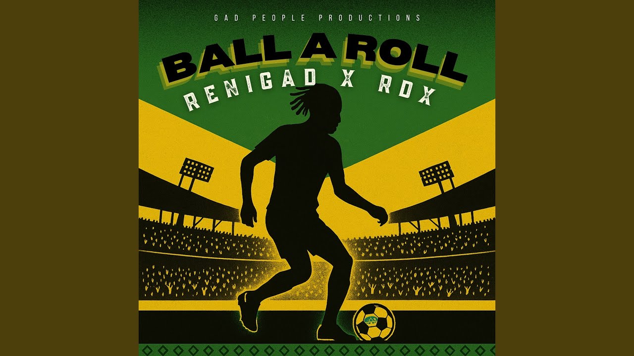 Ball a Roll (Reggae Boyz 2026 Anthem) - YouTube