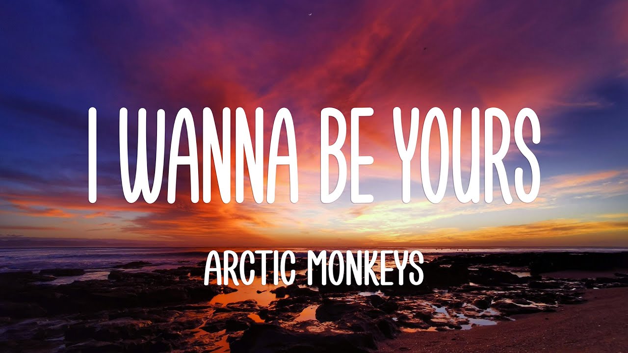 Arctic Monkeys - I Wanna Be Yours - YouTube