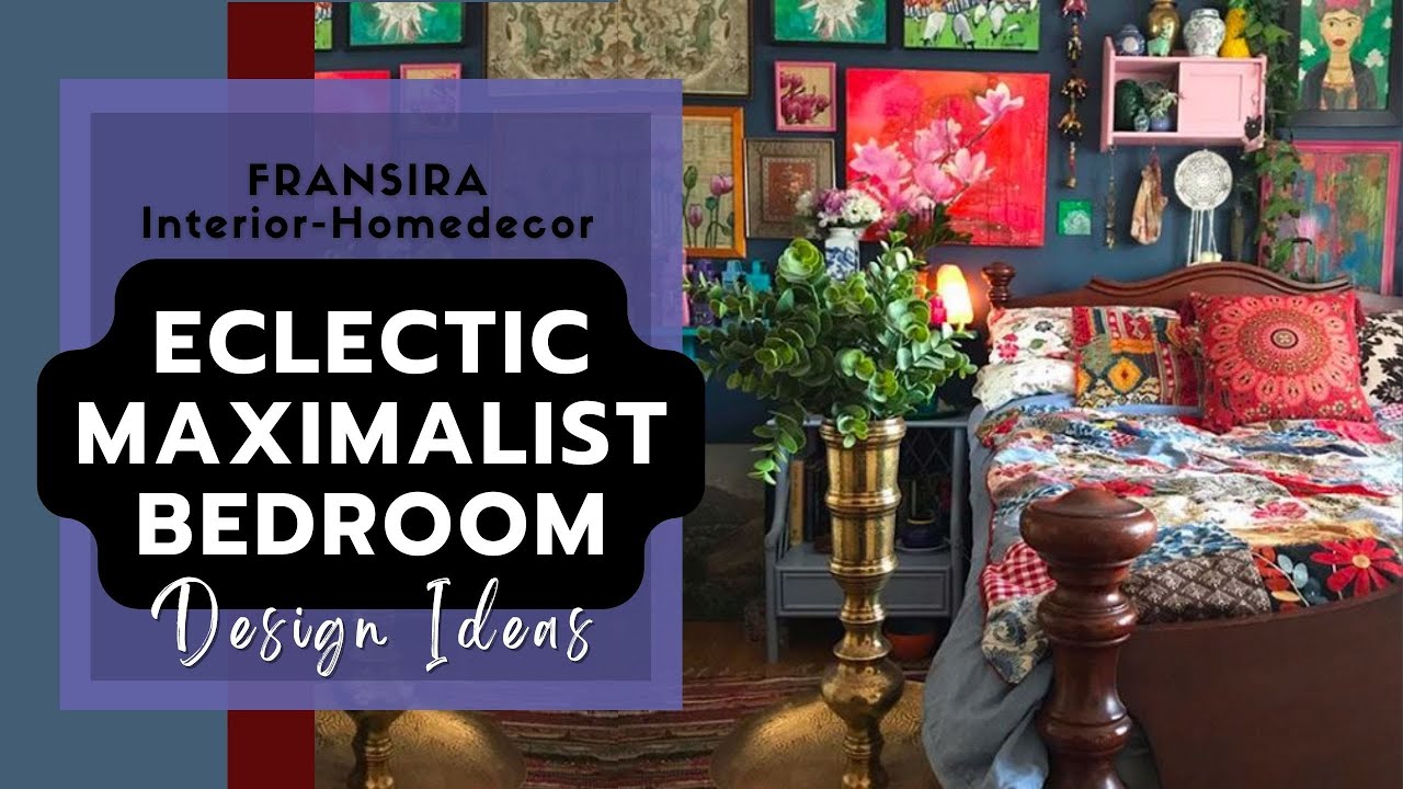 Eclectic Interior Design Style - ECLECTIC MAXIMALIST BEDROOM - Eclectic ...