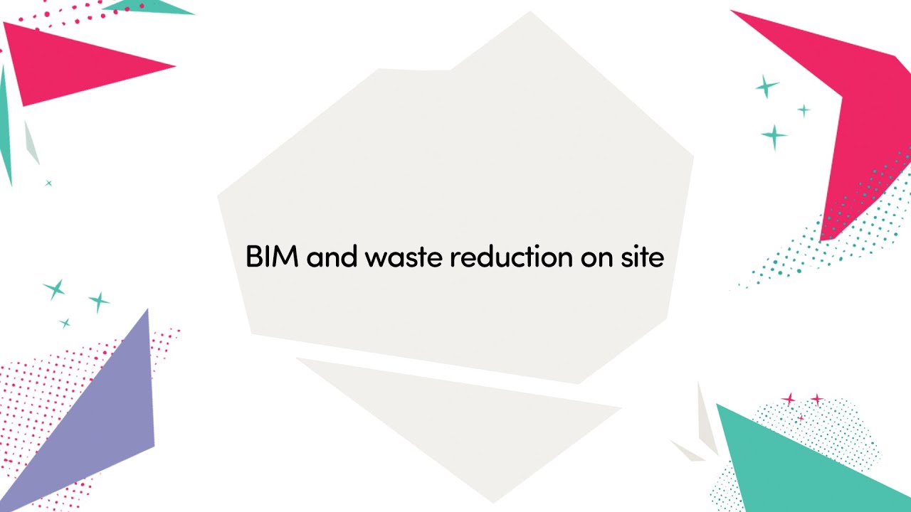 Using BIM, how can a developer or contractor significantly reduce waste ...