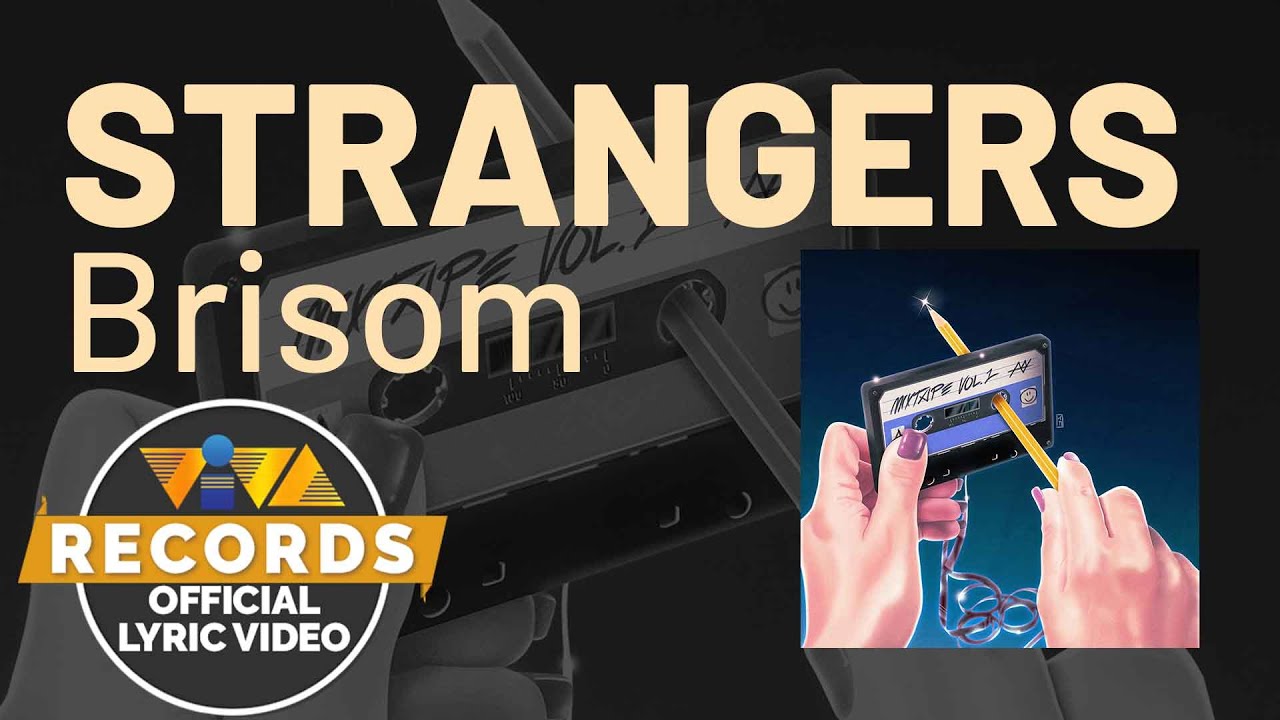 Strangers - Brisom | Mixtape Vol.1 (Official Lyric Video) - YouTube
