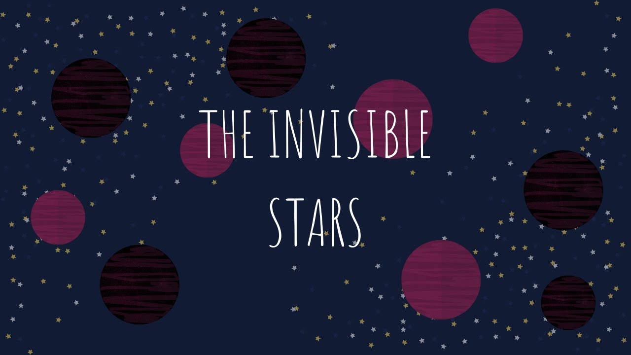 The invisible stars - YouTube