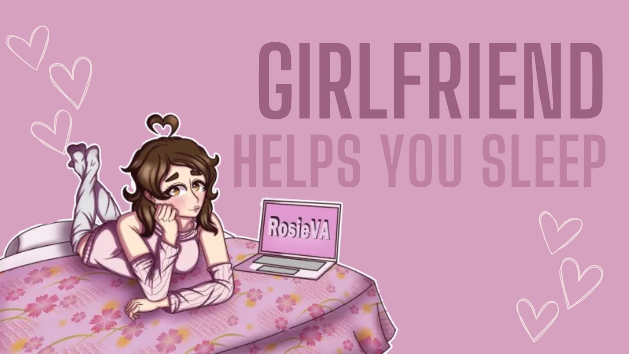 Asmr Girlfriend Helps You Sleep Youtube