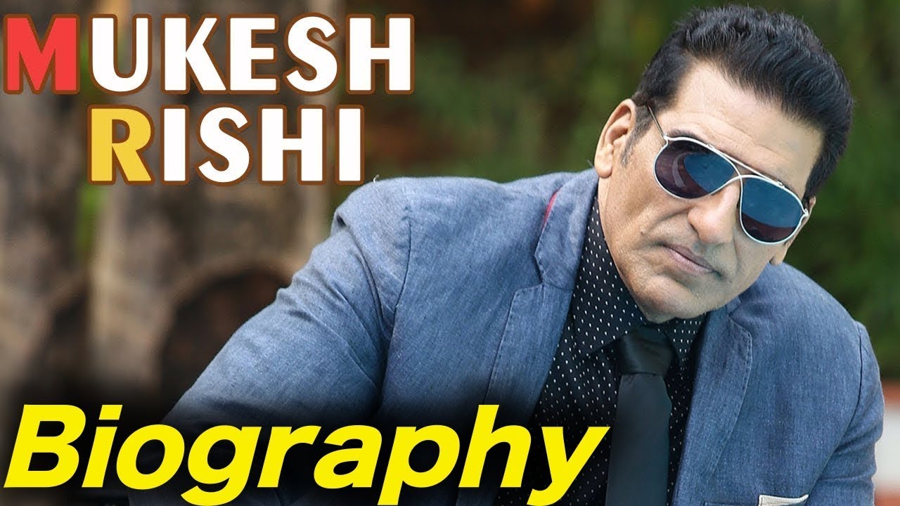 Mukesh Rishi Biography | Mukesh Rishi Life Story | मुकेश ऋषि की जीवनी ...