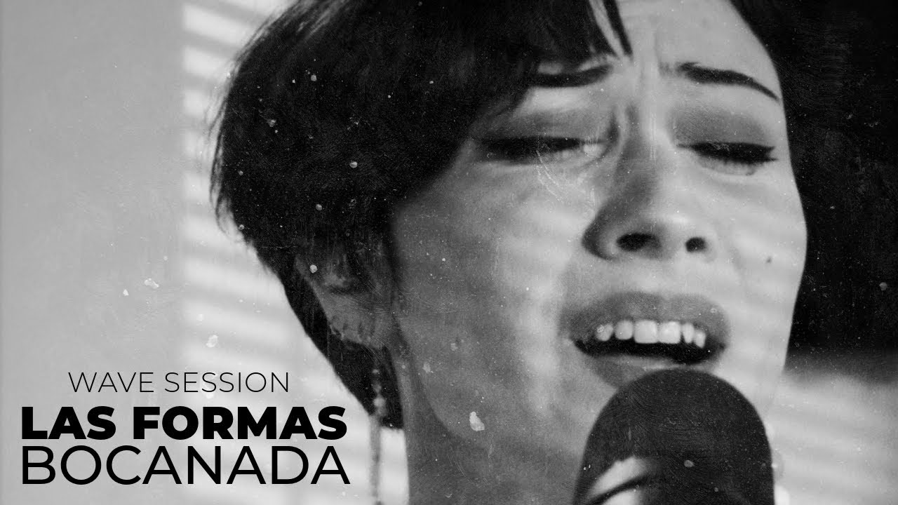 Bocanada | Las Formas | Wave Session - YouTube