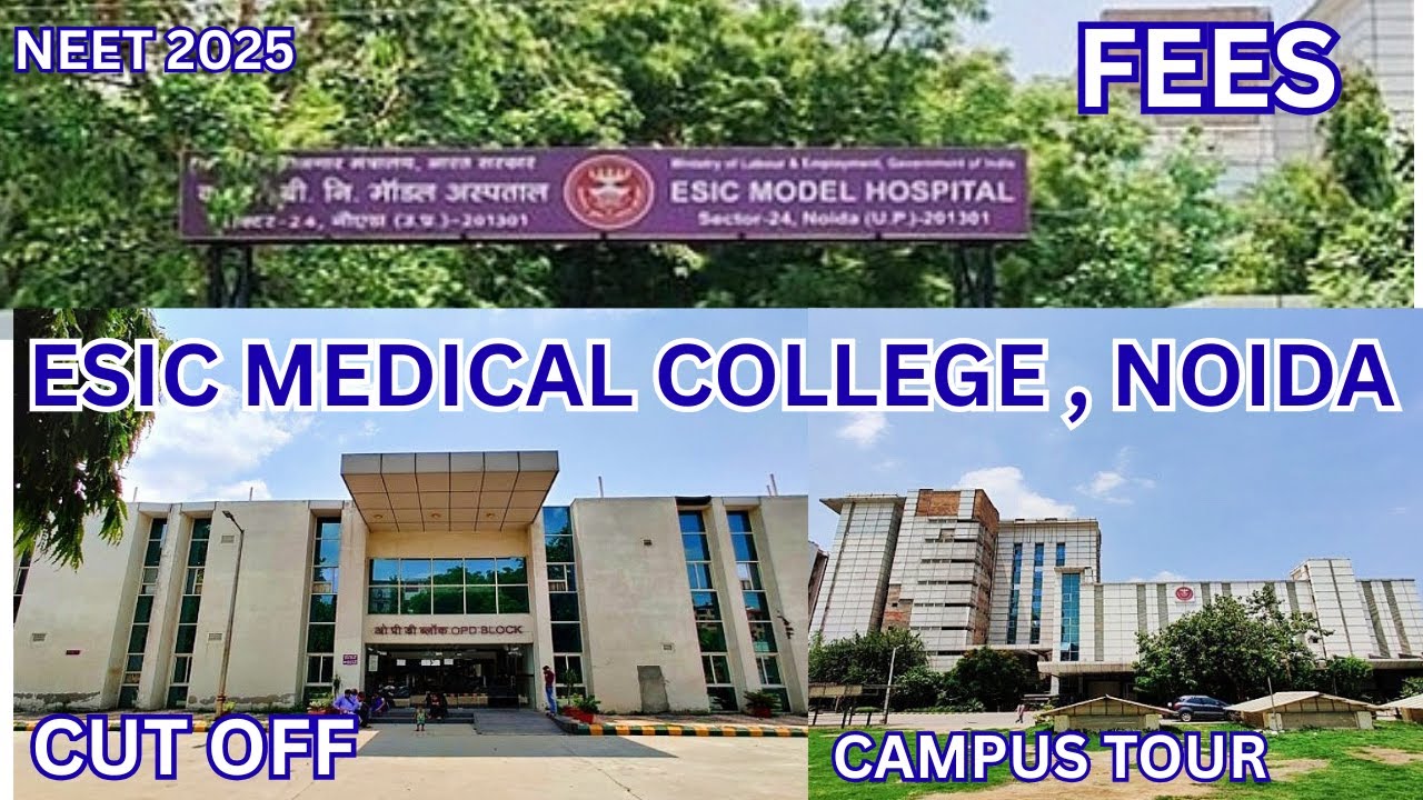 ESIC Medical College Noida | CutOff Fees Campus Tour | UPNEET ...
