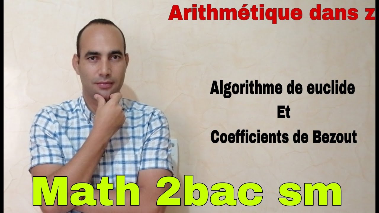 determination de coefficients de bezout....math 2bac sm - YouTube