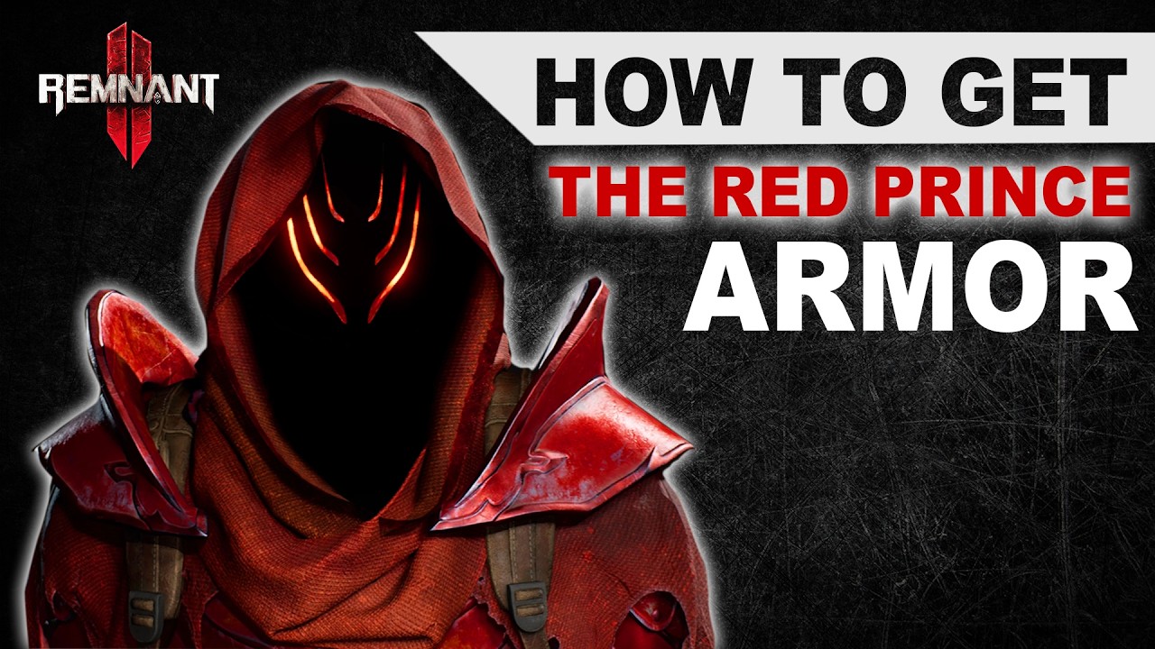 Remnant 2 - How To Get The Red Prince Crimson Guard Armor Set - YouTube