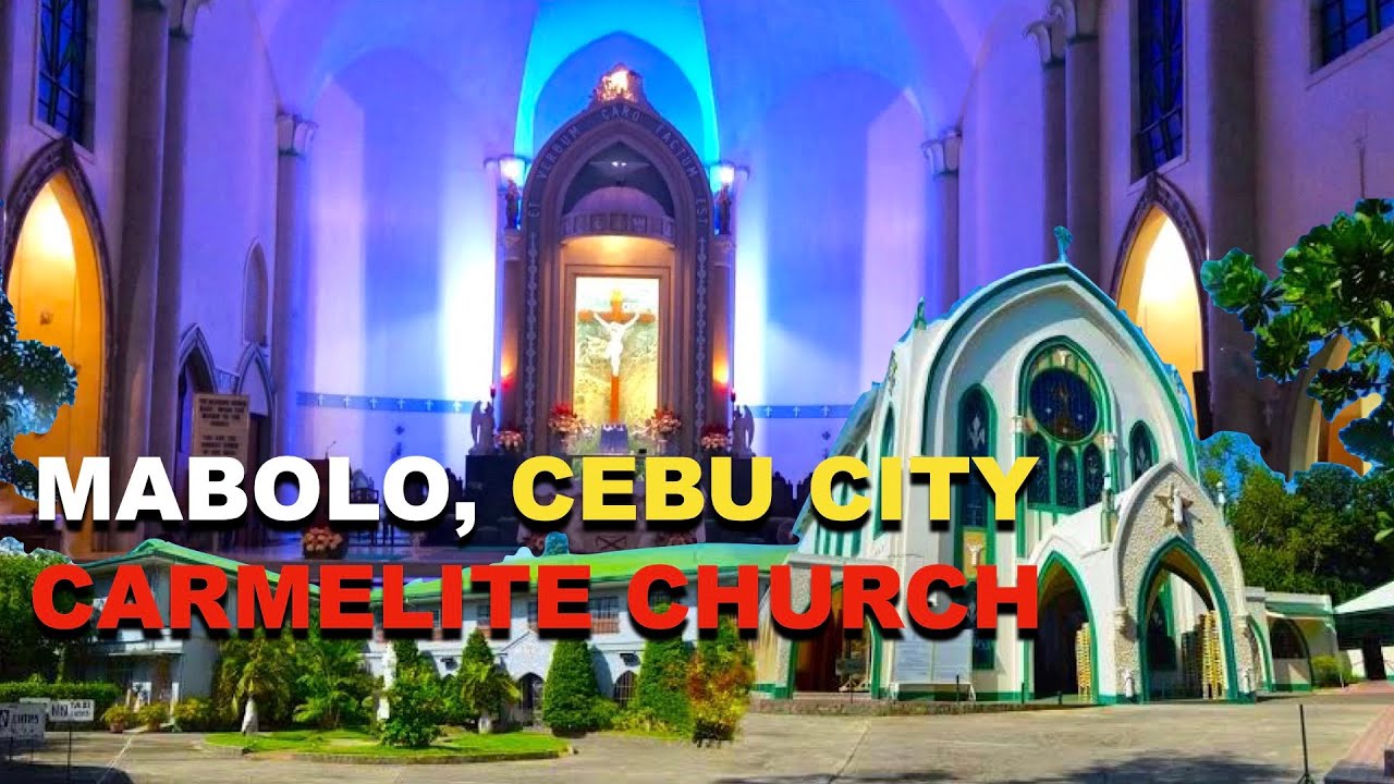 TRAVEL VLOG: CARMELITE'S MONASTERY/CHURCH | MABOLO CEBU CITY| HISTORY | PRAYER | BEUATY - YouTube