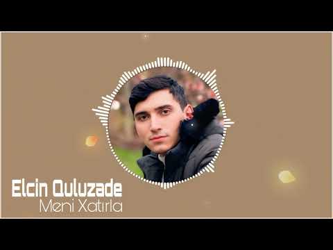 Elcin Quluzade Meni Xatirla 2025 Yeni Nefes (Cox Gozel Mahni)