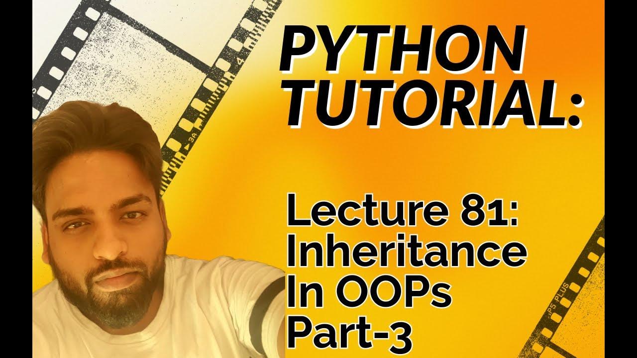 Python Inheritance Object Oriented Programming Part 1 Youtube