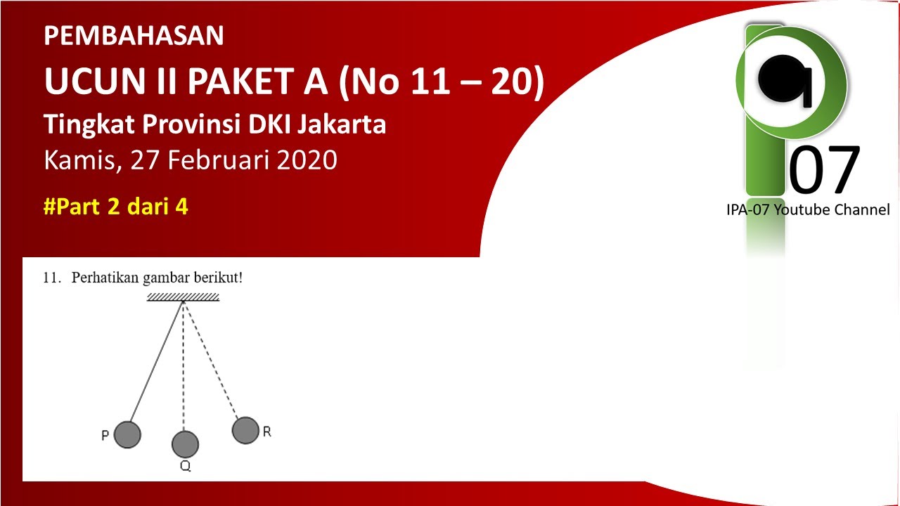 UCUN II IPA SMP 2020 Paket A Tk Provinsi DKI Jakarta (Part 2 dari 4) - YouTube