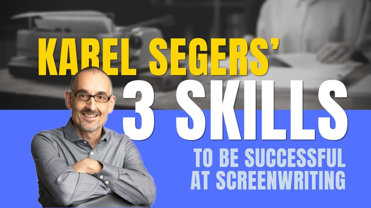 The 3 Essential Skills Of The Successful Screenwriter - YouTube